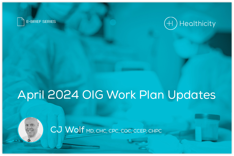 April 2024 OIG Work Plan Updates eBrief Healthicity